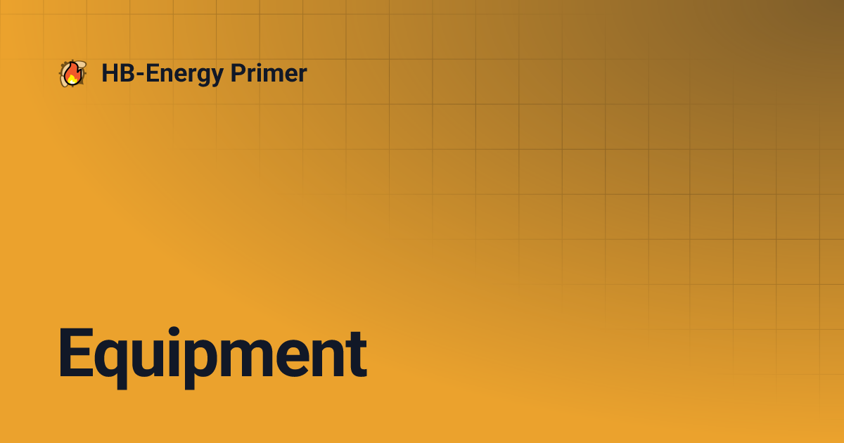 Equipment | HB-Energy Primer