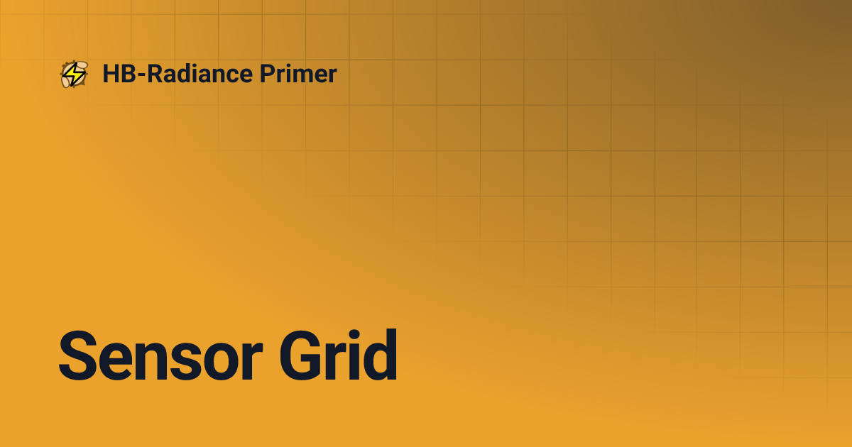 Sensor Grid | HB-Radiance Primer