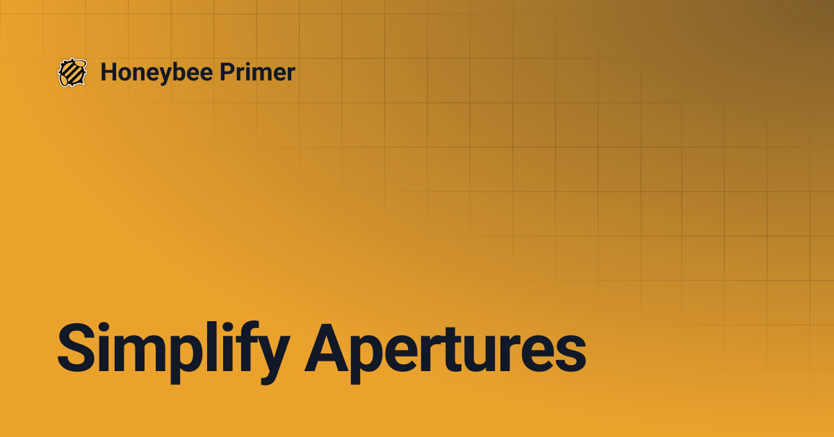 Simplify Apertures | Honeybee Primer