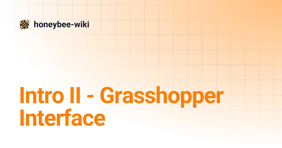 Intro II - Grasshopper Interface | honeybee-wiki