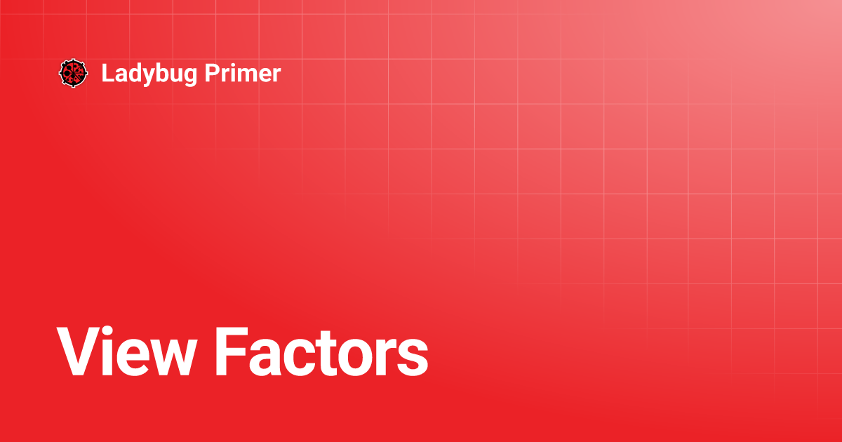 View Factors | Ladybug Primer