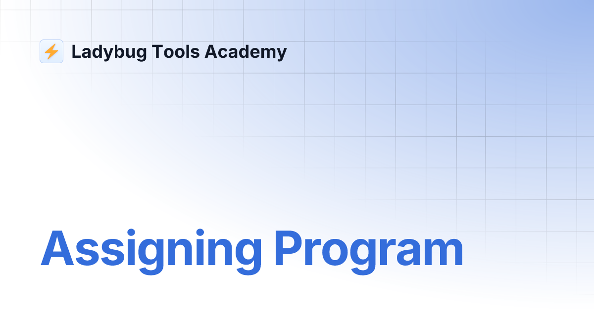 Assigning Program | Ladybug Tools Academy